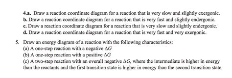 Solved A Draw A Reaction Coordinate Diagram For A Chegg
