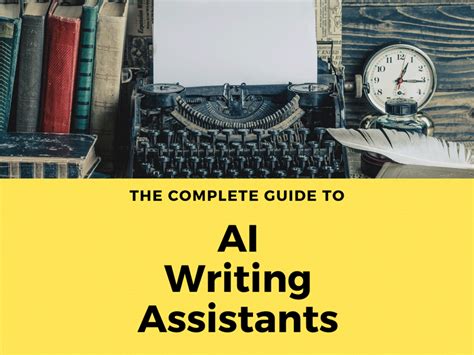the complete guide to ai writing assistants and how they are disrupting