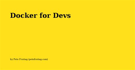 Docker For Devs