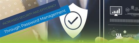 Increased Security And Efficiency Through Password Management Sia Of Northern Ohio