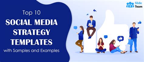 Top 10 Social Media Strategy Templates With Samples And Examples
