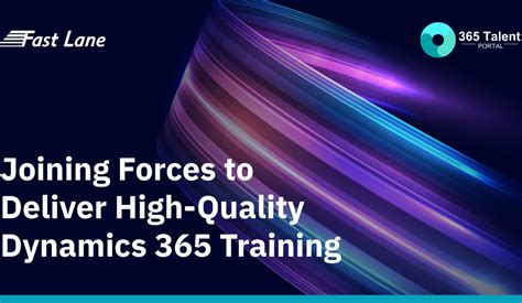 Joining Forces To Deliver High Quality Dynamics 365 Training 365 Talent Portal