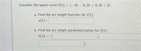 solved consider the space curve r t 3t 3 2t 2