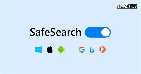 How To Enabledisable Safesearch On Device And Search Engines