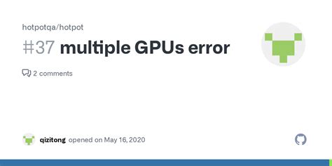 multiple gpus error · issue 37 · hotpotqa hotpot · github