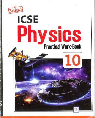 Buy ICSE Physics Practical Work Book Class Book Online