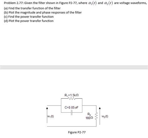 solved problem 2 77 given the filter shown in figure p2 77