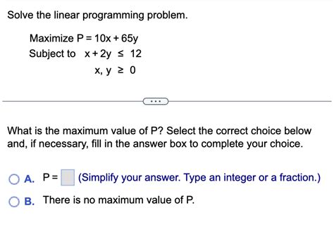 Solved Solve The Linear Programming Problem Maximize