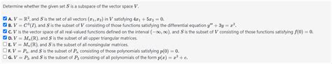 Solved Determine Whether The Given Set S Is A Subspace Of Chegg Com