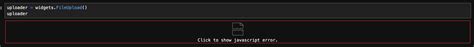 Widgetsfileupload Error Part 1 2022 Fastai Course Forums
