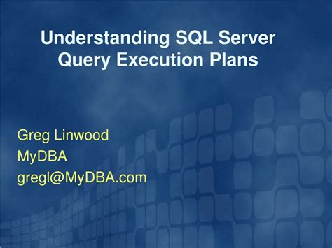 Ppt Understanding Sql Server Query Execution Plans Powerpoint