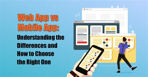 web app vs mobile app understanding the differences and how to choose