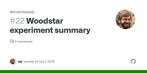 Woodstar Experiment Summary · Issue 22 · Dotnet Datalab · Github