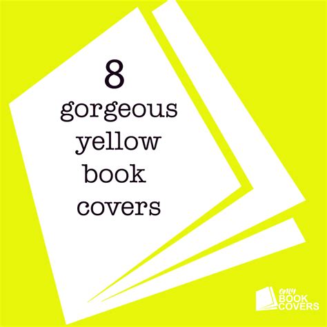 8 Gorgeous Yellow Book Covers Onlybookcovers