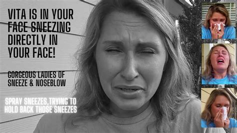 Vita Is Sneezing Right Into Your Face Sneezing Sneeze And More Sneezing The Gorgeous