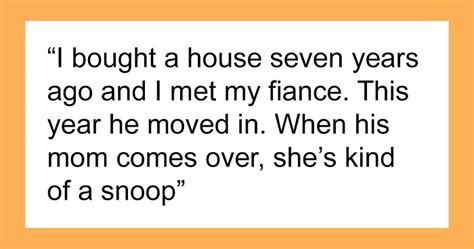 Woman Finds Out Her Fiances Mom Snoops Around Her Stuff So She Leaves
