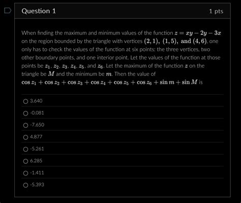 Solved Question 1when Finding The Maximum And Minimum Values