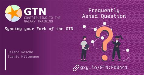 FAQ Syncing Your Fork Of The GTN Contributing To The Galaxy Training Material