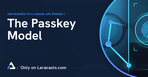 The Passkey Model