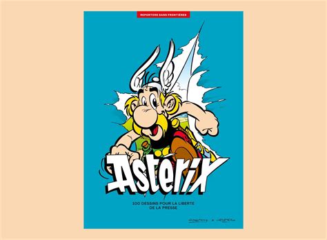 Nouvel Album Rsf Astérix 100 Dessins Pour La Liberté De La Presse
