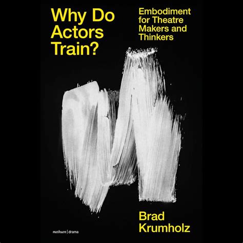 Why Do Actors Train