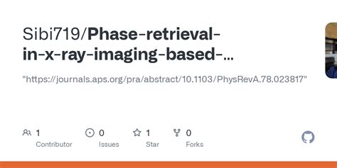 github sibi719 phase retrieval in x ray imaging based on using