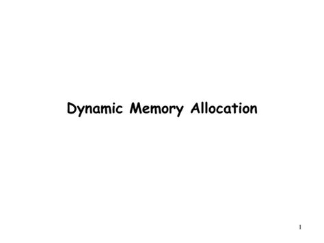 Ppt Dynamic Memory Allocation Powerpoint Presentation Free Download Id 9396106