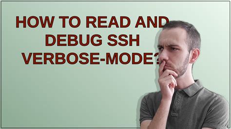 How To Read And Debug Ssh Verbose Mode Youtube