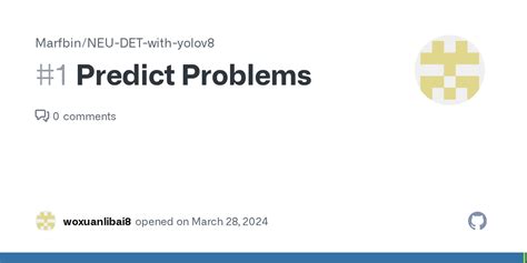 Predict Problems · Issue 1 · Marfbinneu Det With Yolov8 · Github
