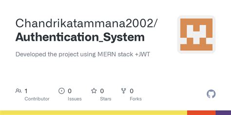 GitHub Chandrikatammana Authentication System Developed The Project Using MERN Stack JWT