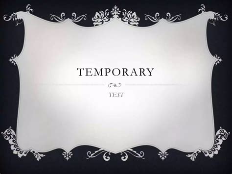 Temporary Ppt