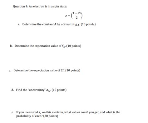 Solved Question 4 An Electron Is In A Spin State X 721