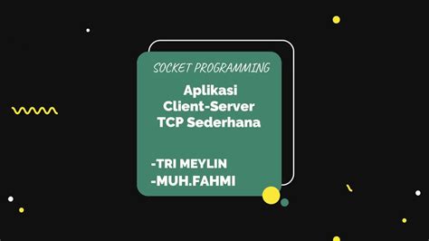 Aplikasi Client Server Tcp Sederhana Socket Programming Youtube