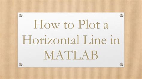 How To Plot A Horizontal Line In Matlab Youtube