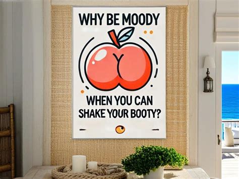 Shake Your Booty Art Motivational Quote Dance Motivation Positive