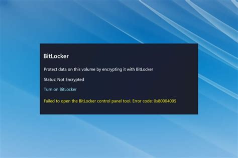 Failed To Open Bitlocker Control Panel Tool [fix 0x80004005]