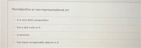 Solved Nonobjective Or Non Representational Artis A Very