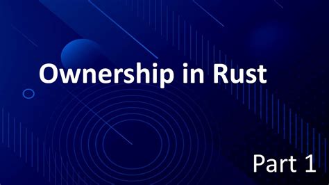 Ownership In Rust P11 Youtube