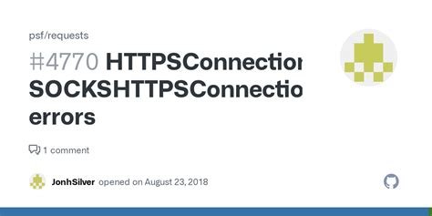 Httpsconnectionpool Sockshttpsconnectionpool Errors Issue Psf Requests Github