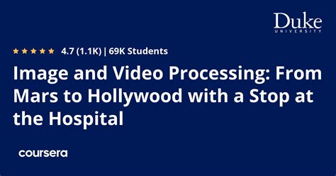 Image And Video Processing From Mars To Hollywood With A Stop At The Hospital Coursera