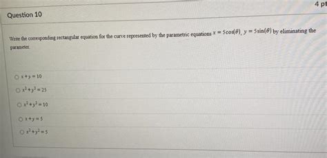 Solved Write The Corresponding Rectangular Equation For The