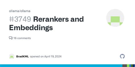 Rerankers And Embeddings · Issue 3749 · Ollamaollama · Github