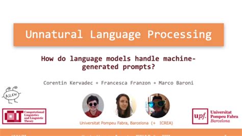 Unnatural Language Processing How Do Language Models Handle Machine Generated Prompts Video