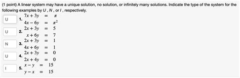 Get Answer 1 Point A Linear System May Have A Unique Solution No
