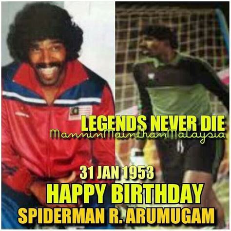 Mannin Mainthan Malaysia Mmm Happy Birthday Legend Datuk R Arumugam Also Known As