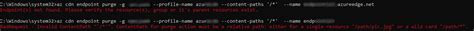 Not Able To Purge Azure Cdn Endpoint Using Azure Cli Stack Overflow