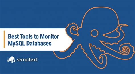 best mysql monitoring tools and software [2022 reviews] sematext