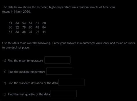 Solved The Data Below Shows The Recorded High Temperatures