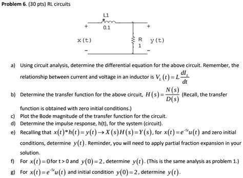solved problem 6 30 pts rl circuits l1 0 1 x t r1 y t a using