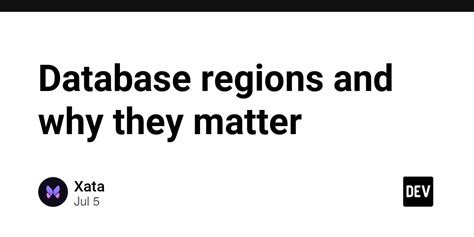 Database Regions And Why They Matter Dev Community